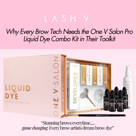 Why Every Brow Tech Needs the One V Salon Pro Liquid Dye Combo Kit in ...