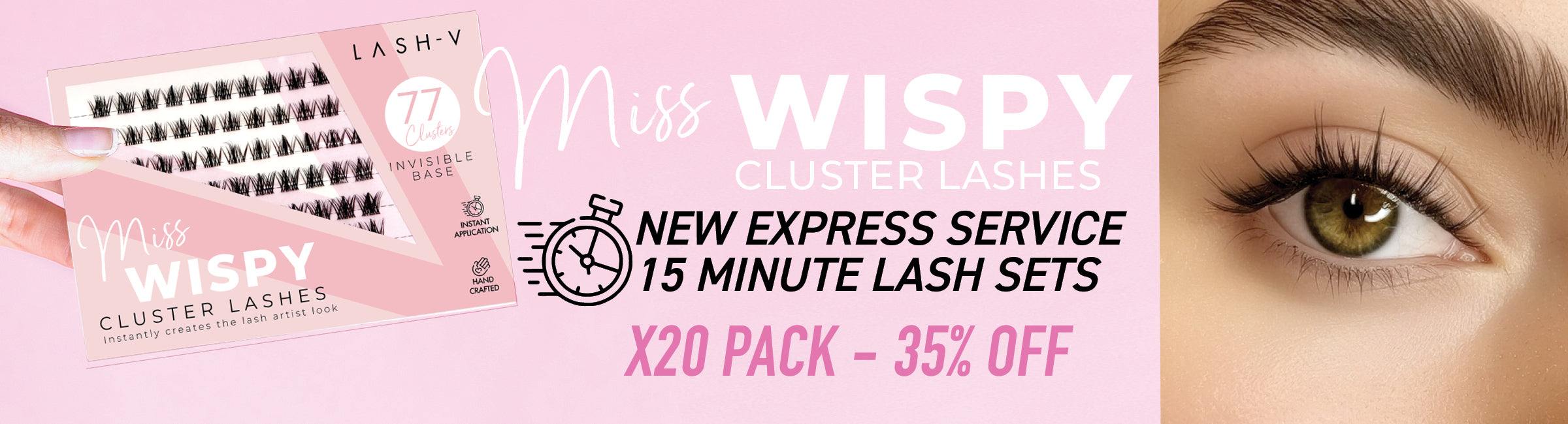 Miss Wispy Cluster Lash Pro Range - LASH V - LASH V